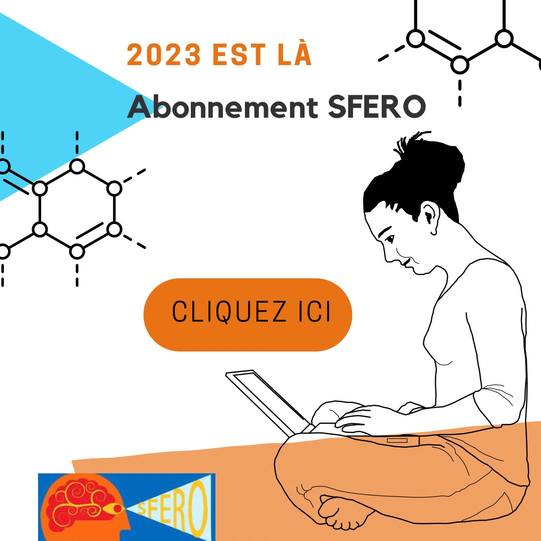 Abonnement SFERO 2023 - Association SFERO : Société Francophone d'Etude et de Recherche en Orthoptie